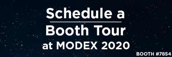 Get a 1-on-1 Booth Tour with UNEX at MODEX 2020